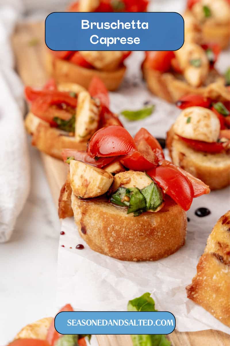 Caprese Bruschetta with Balsamic Glaze (25 Minutes) - Seasoned and Salted