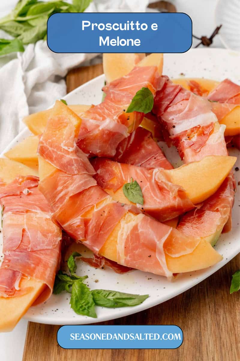 Prosciutto e Melone with Prosciutto di Parma (5 Minutes) - Seasoned and ...
