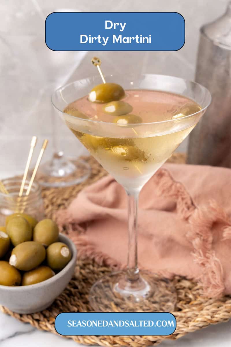 Dry Dirty Martini Recipe (Extra Bold Olive Cocktail) - Seasoned and Salted